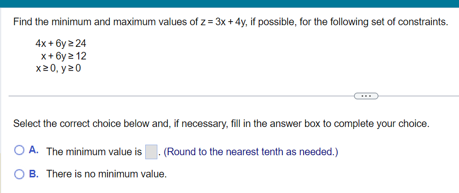 Solved Find the minimum and maximum values of z=3x+4y, if | Chegg.com