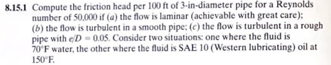 Solved compute the friction head per 100ft of 3-in-diameter | Chegg.com