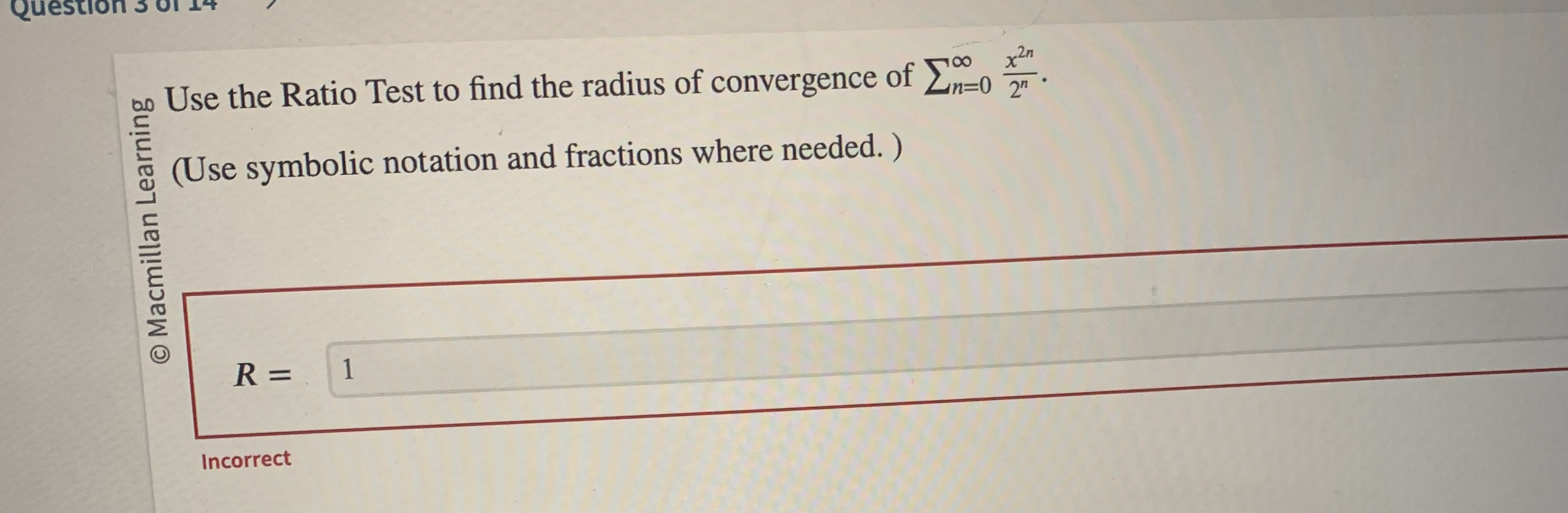 Solved Use the Ratio Test to find the radius of convergence | Chegg.com