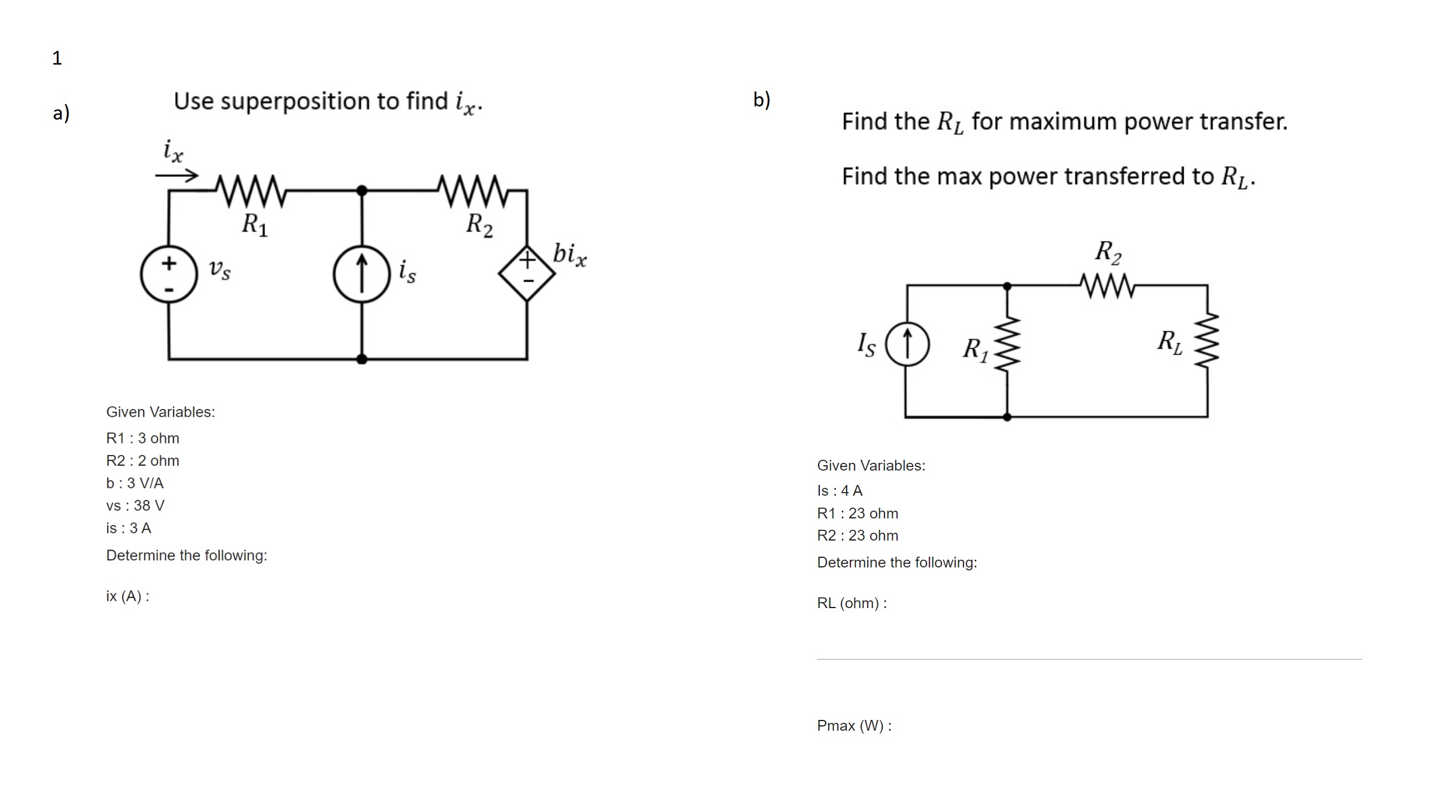 Solved Use superposition to find ix. b) Given Variables: R1 | Chegg.com