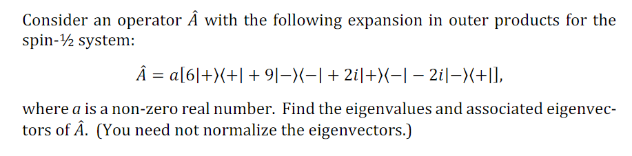 Solved Consider an operator A^ with the following expansion | Chegg.com
