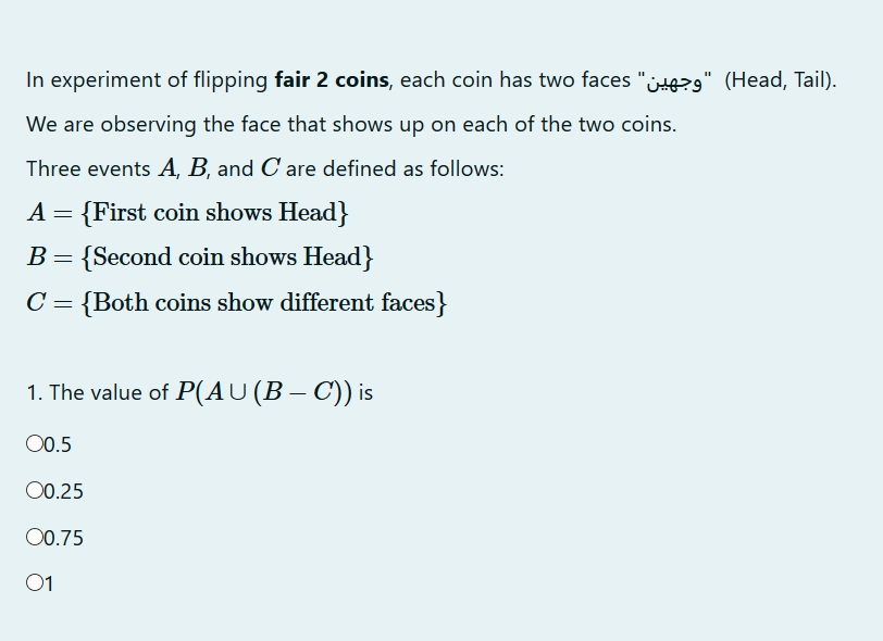 Solved In experiment of flipping fair 2 coins, each coin has | Chegg.com