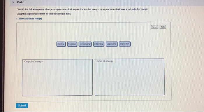 Solved Part C Classify the following phase changes as | Chegg.com