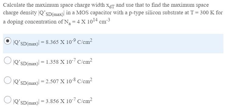 Solved Calculate the maximum space charge width xat and use | Chegg.com
