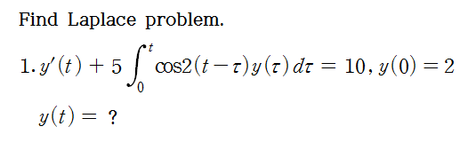 Solved Find Laplace problem. 1. g (t) + 5 ၊ ၁၂ က s2(t-t) (c) | Chegg.com