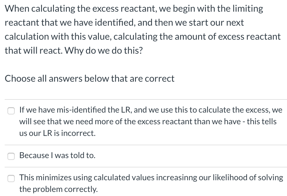 Solved When calculating the excess reactant, we begin with | Chegg.com