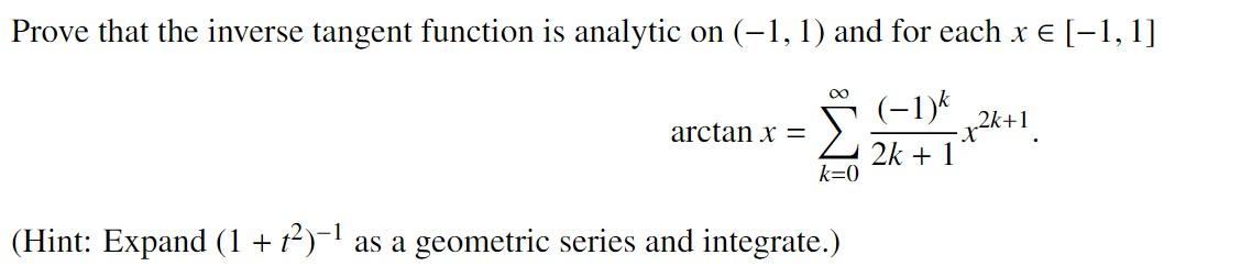 Solved Prove that the inverse tangent function is analytic | Chegg.com
