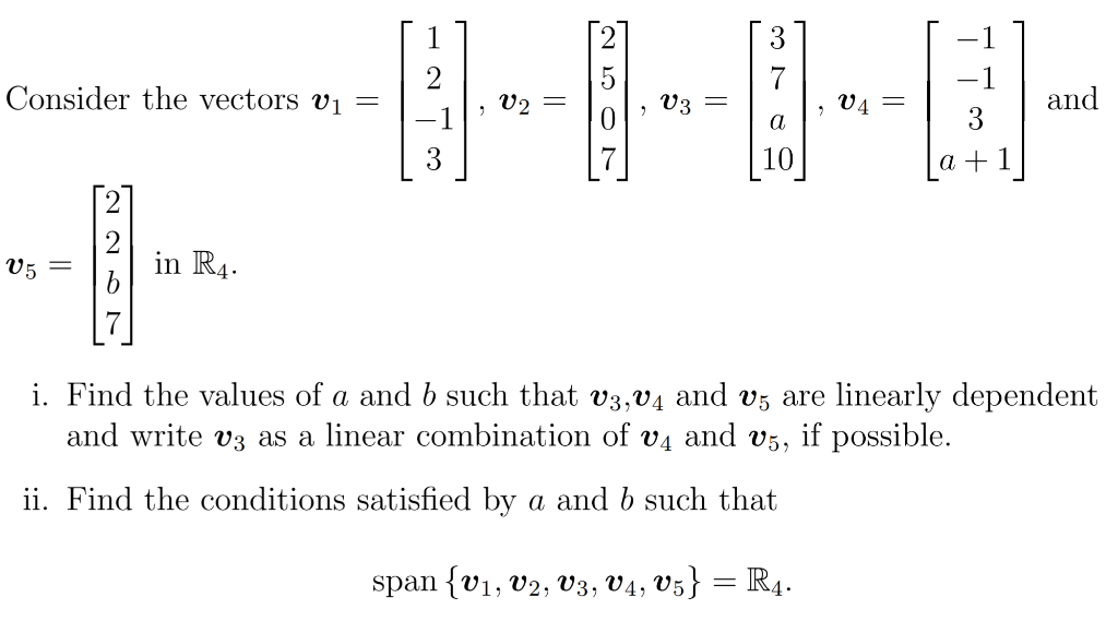 Solved Consider the vectors vi = , V2 = V3 = V4 = and 3 3 a | Chegg.com