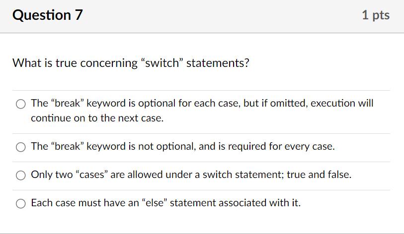 Solved What is true concerning "switch" statements? The | Chegg.com