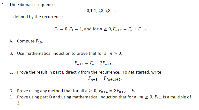 Solved 1. The Fibonacci sequence 0,1,1,2,3,5,8,... is | Chegg.com