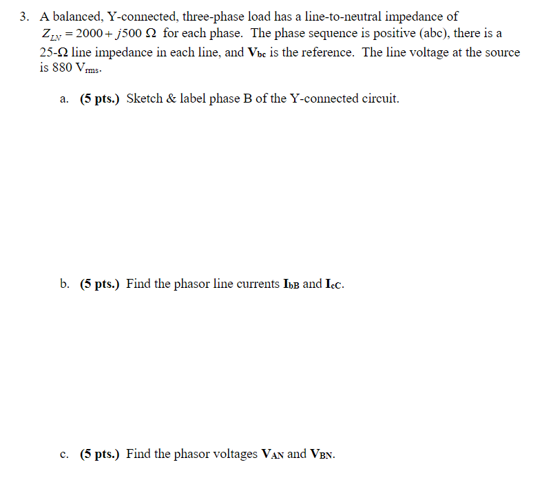 Solved A balanced, Y-connected, three-phase load has a | Chegg.com