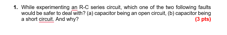 Solved While experimenting an R-C series circuit, which one | Chegg.com