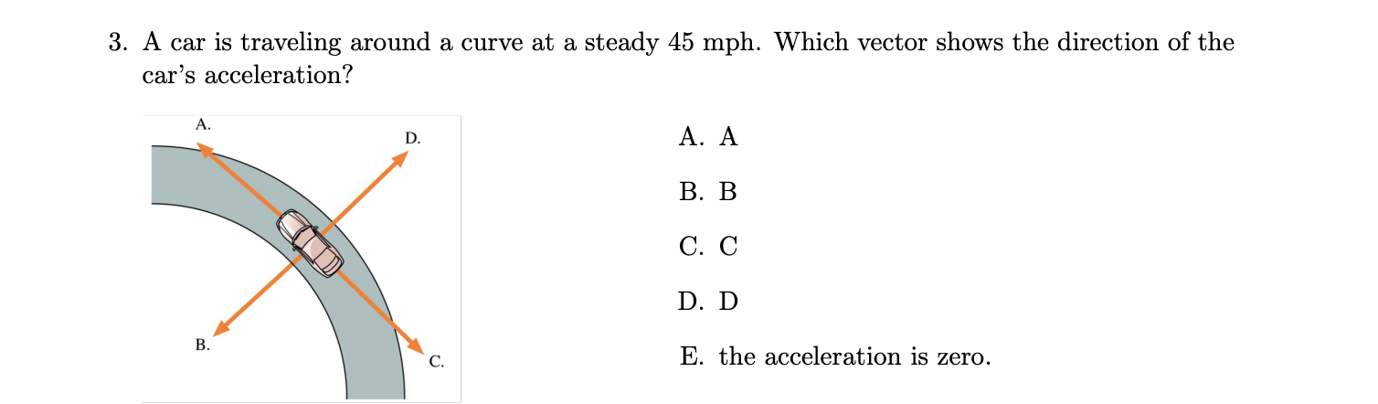 Solved 3. A car is traveling around a curve at a steady 45 | Chegg.com