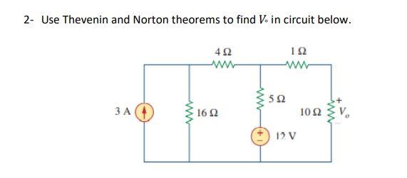 Solved Use Thevenin and Norton theorems to find 𝑉° in | Chegg.com