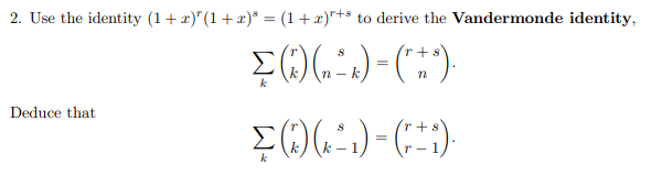 Solved 2. Use the identity (1+x)(1+2) * = (1+2)+8 to derive | Chegg.com
