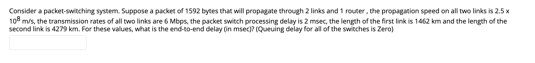 Solved Consider a packet-switching system. Suppose a packet | Chegg.com