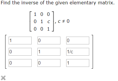 Solved Find the inverse of the given elementary matrix. 1 0 | Chegg.com