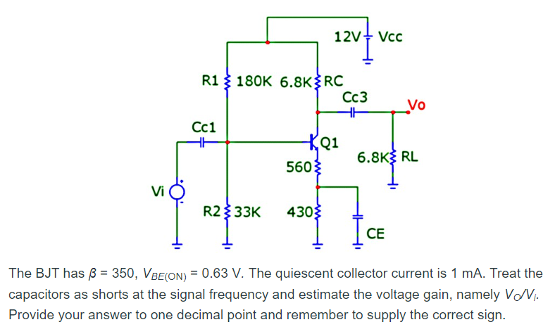 Solved The BJT has β=350,VBE(ON)=0.63 V. The quiescent | Chegg.com