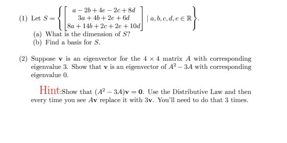 Solved {[ a-2b +4e-2c +8d 3a + 4b+2e + 6d 8a+14b+2c+2e a, b, | Chegg.com