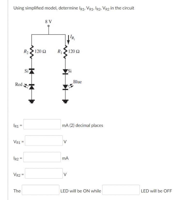 Solved Using simplified model, determine IR1, VR1, R2, VR2 | Chegg.com