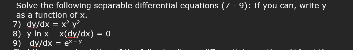 Solved Solve The Following Separable Differential Equations