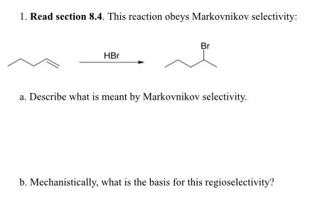 Solved 1. Read section 8.4. This reaction obeys Markovnikov | Chegg.com