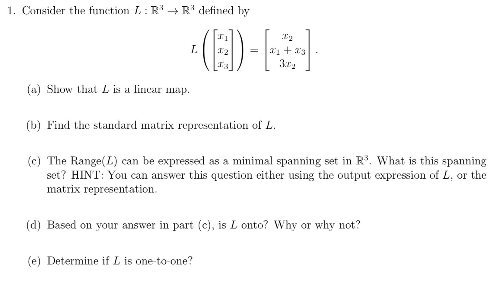 Solved 1. Consider the function L : R3 R3 defined by X2 | Chegg.com