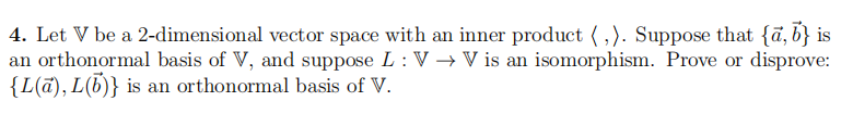 Solved 4. Let V be a 2-dimensional vector space with an | Chegg.com