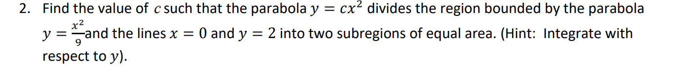 Solved 2. Find the value of c such that the parabola y = cx2 | Chegg.com