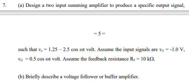 Solved 7. (a) Design a two input summing amplifier to | Chegg.com