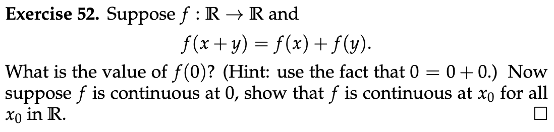 Solved Exercise 52. Suppose f:R→R and f(x+y)=f(x)+f(y). What | Chegg.com