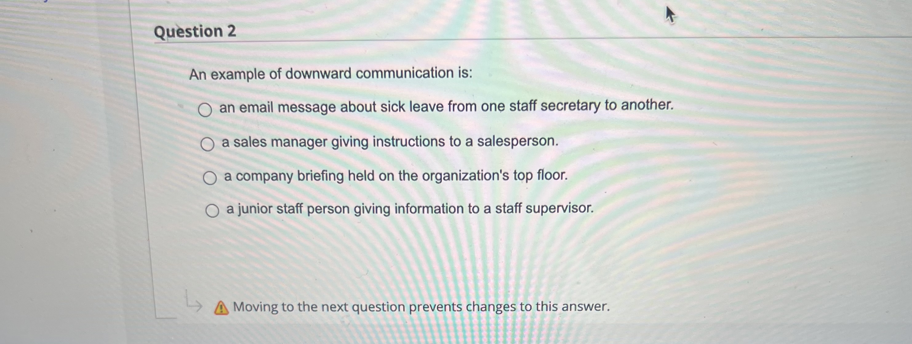 Solved Question 2An example of downward communication is:an | Chegg.com