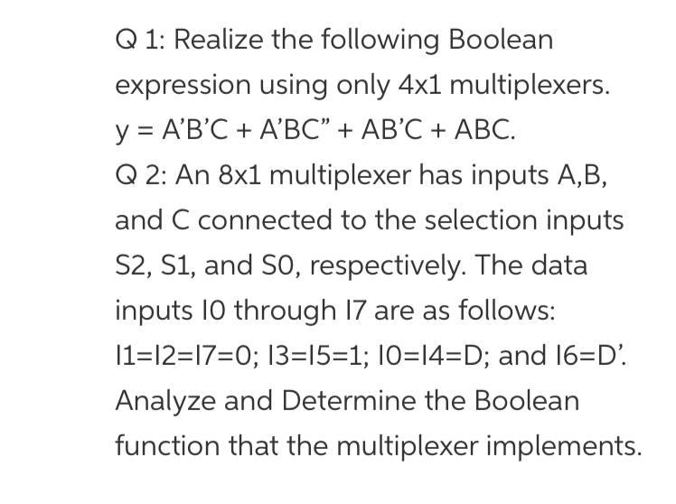 Solved Q 1: Realize the following Boolean expression using | Chegg.com