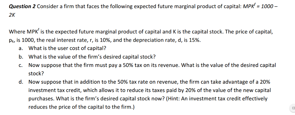 Solved Question 2 Consider a firm that faces the following | Chegg.com