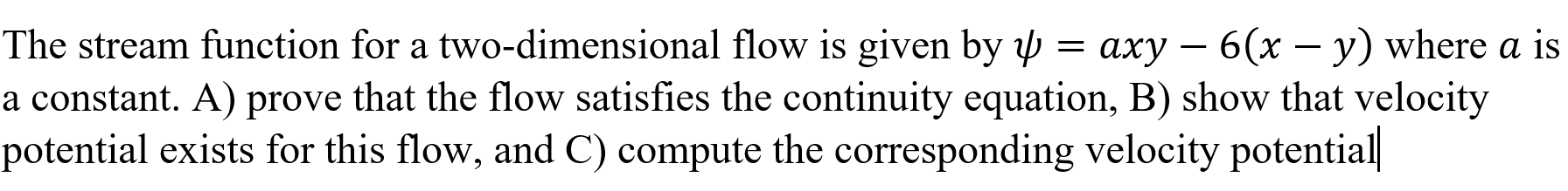 Solved The stream function for a two-dimensional flow is | Chegg.com