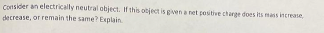 Solved Consider an electrically neutral object. If this | Chegg.com