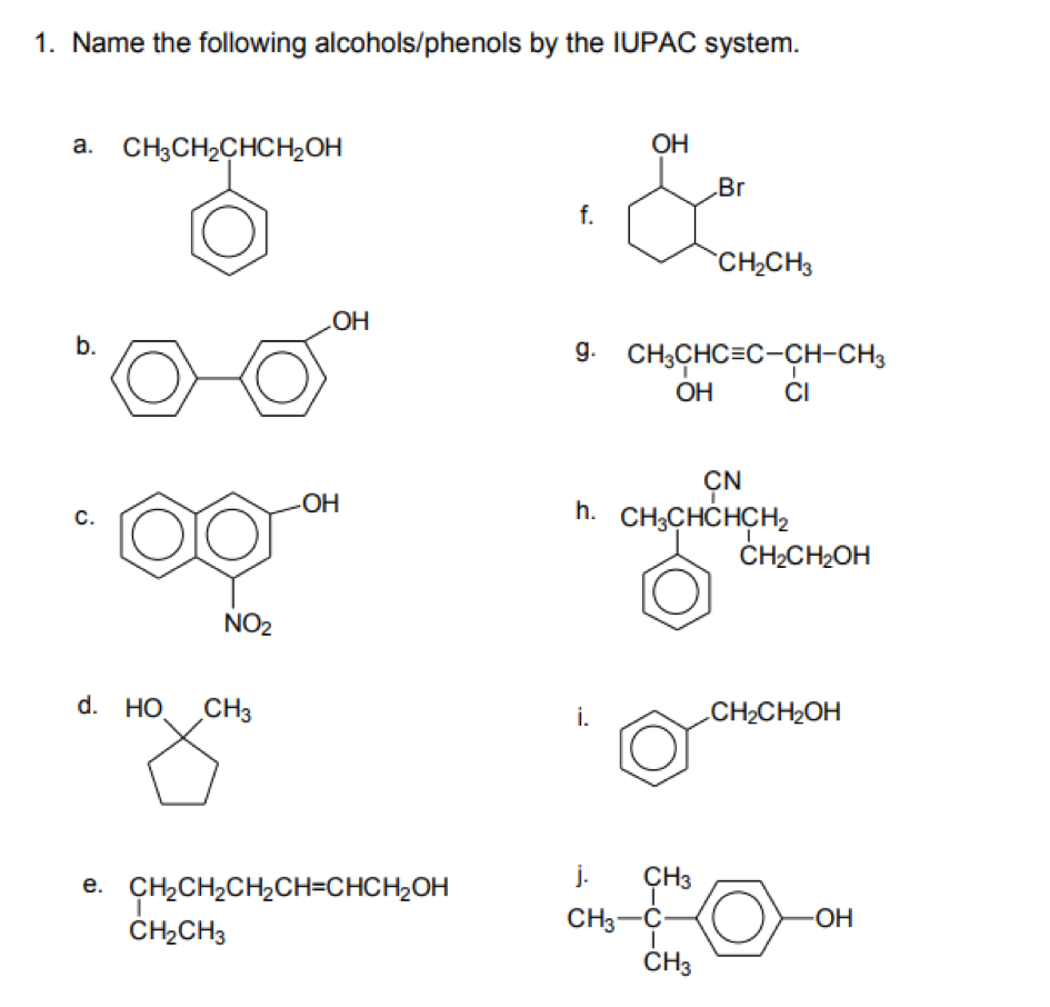 Solved 1. Name the following alcohols/phenols by the IUPAC | Chegg.com