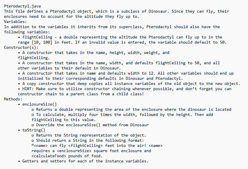 Solved Dinosaur.java This file defines a Dinosaur object. | Chegg.com