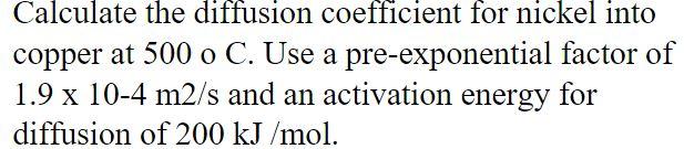 Solved Calculate the diffusion coefficient for nickel into | Chegg.com