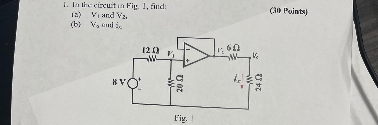 Solved 1. In the circuit in Fig. 1, find: (30 Points) (a) V1 | Chegg.com
