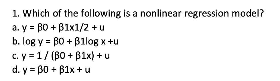Solved 1. Which of the following is a nonlinear regression | Chegg.com