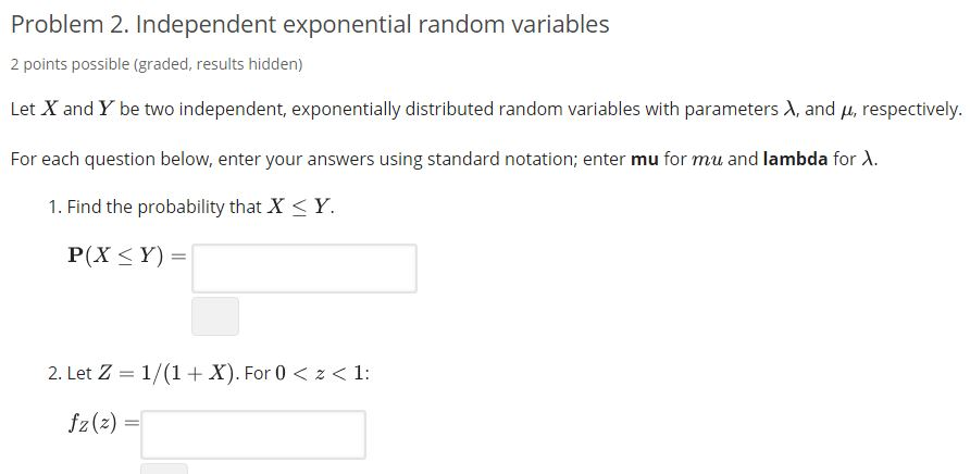 Solved Problem 2. Independent exponential random variables 2 | Chegg.com