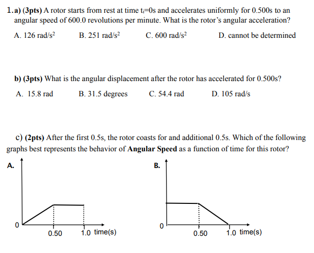 Solved 1.a) (3pts) A rotor starts from rest at time ti=0s | Chegg.com