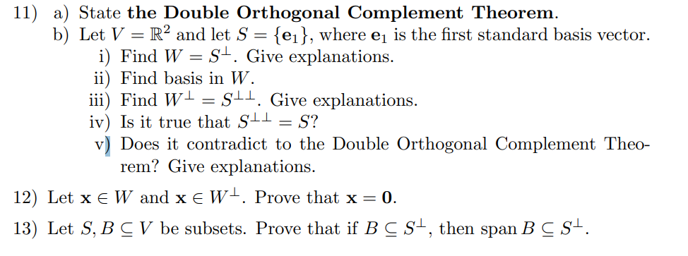 Solved 11) a) State the Double Orthogonal Complement | Chegg.com