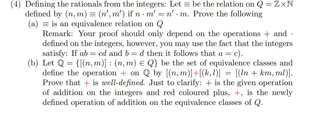 Solved (4) Defining the rationals from the integers: Let = | Chegg.com