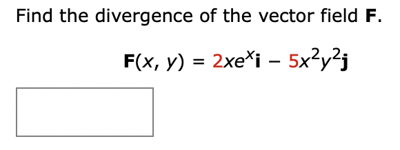 Solved Find the divergence of the vector field F. | Chegg.com