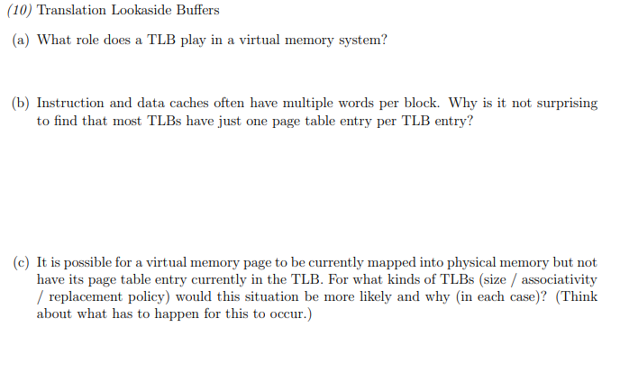 Solved (10) Translation Lookaside Buffers (a) What role does | Chegg.com