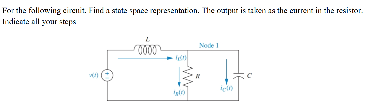 Solved For the following circuit. Find a state space | Chegg.com