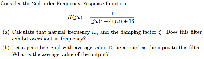 Solved Consider the 2nd-order Frequency Response | Chegg.com