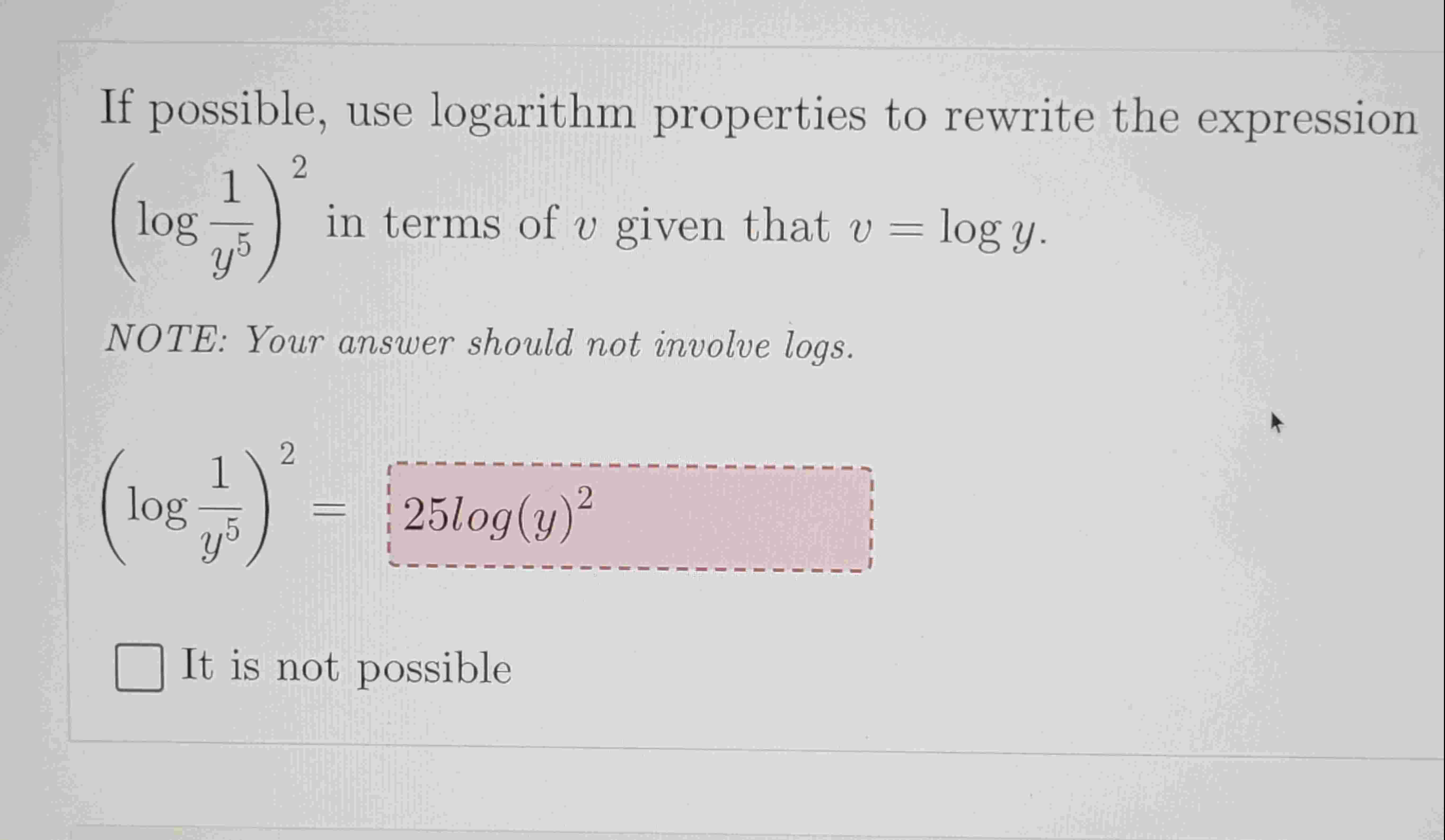 Solved If ﻿possible, use logarithm properties to ﻿rewrite | Chegg.com